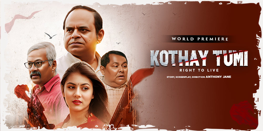Kothay Tumi....Right To Live